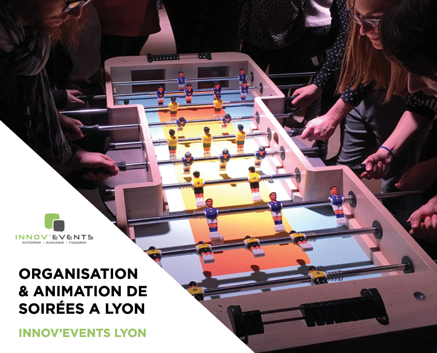 Organisation-animations-soiree-lyon - INNOV'events : Agence ...